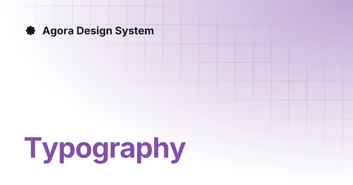 Typography | Agora Design System
